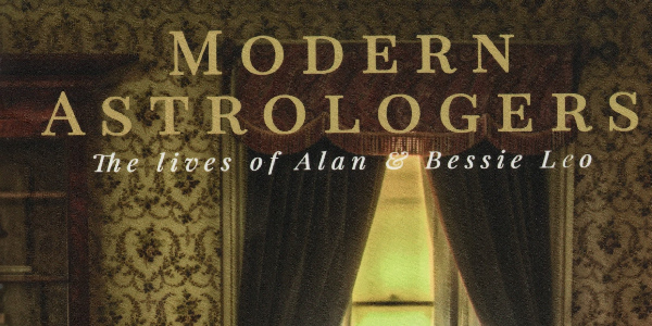 Alan Leo (1860-1917) and Kim Farnell’s biography, Modern Astrologers ...